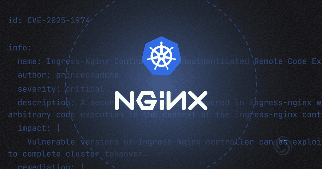IngressNightmare: Unauth RCE in Ingress NGINX (CVE-2025-1974) — ProjectDiscovery Blog