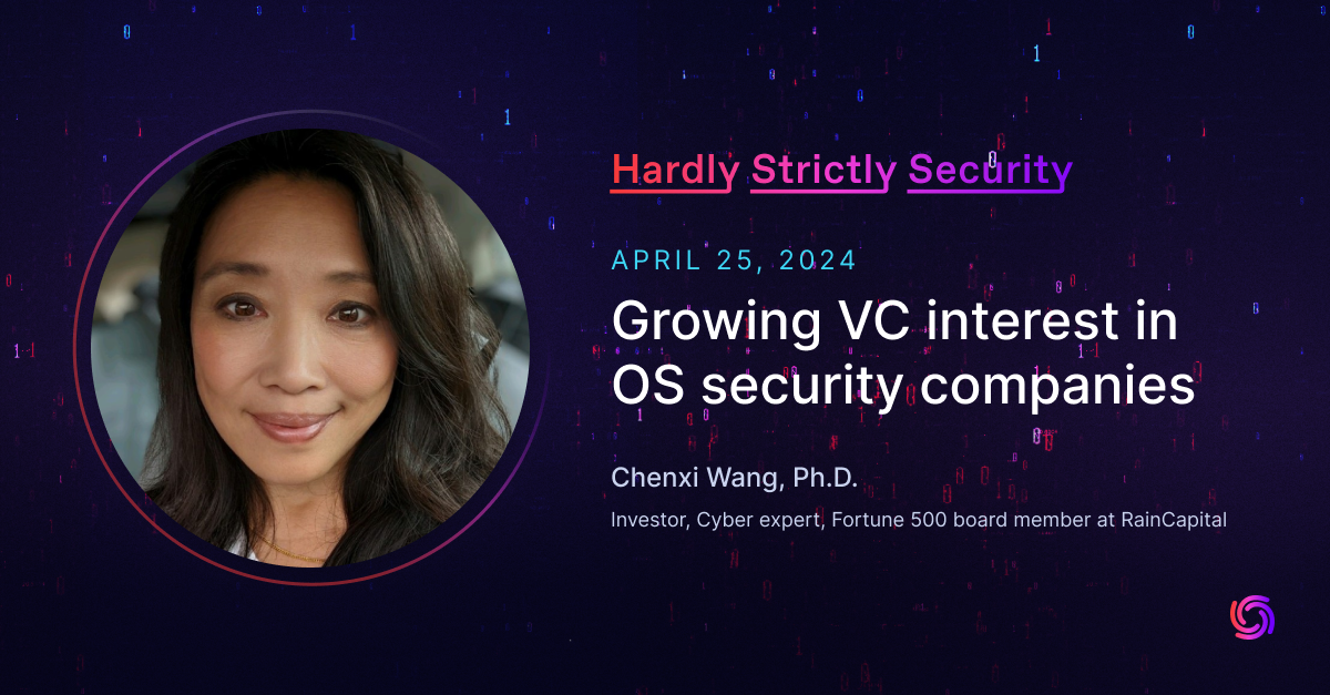 Growing VC interest in open source security companies | Hardly Strictly ...
