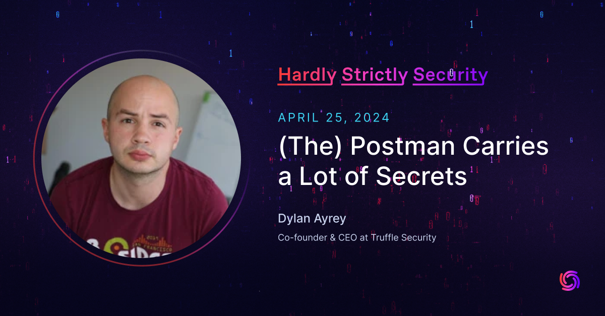 (The) Postman carries a lot of secrets | Hardly Strictly Security